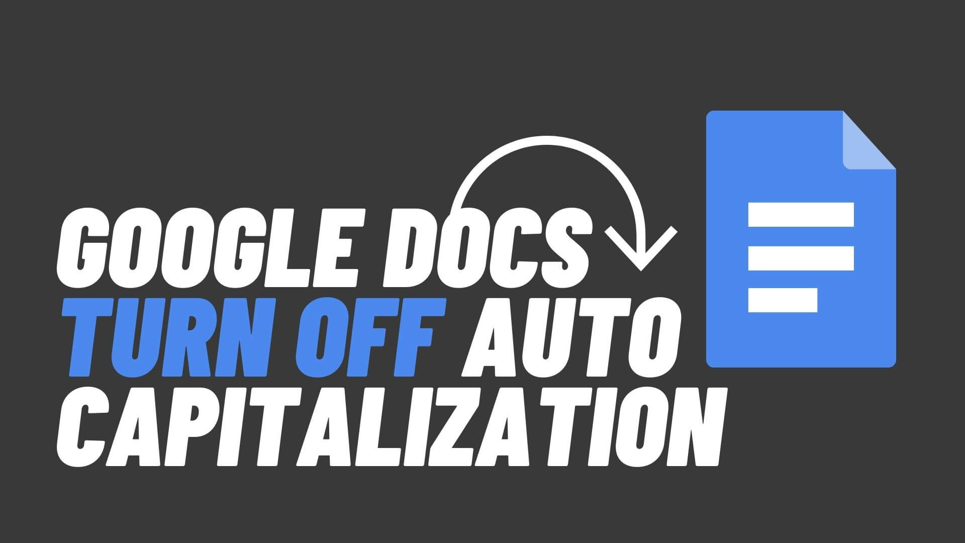 Google Docs Turn Off Auto Capitalization Easy Way BingoTingo