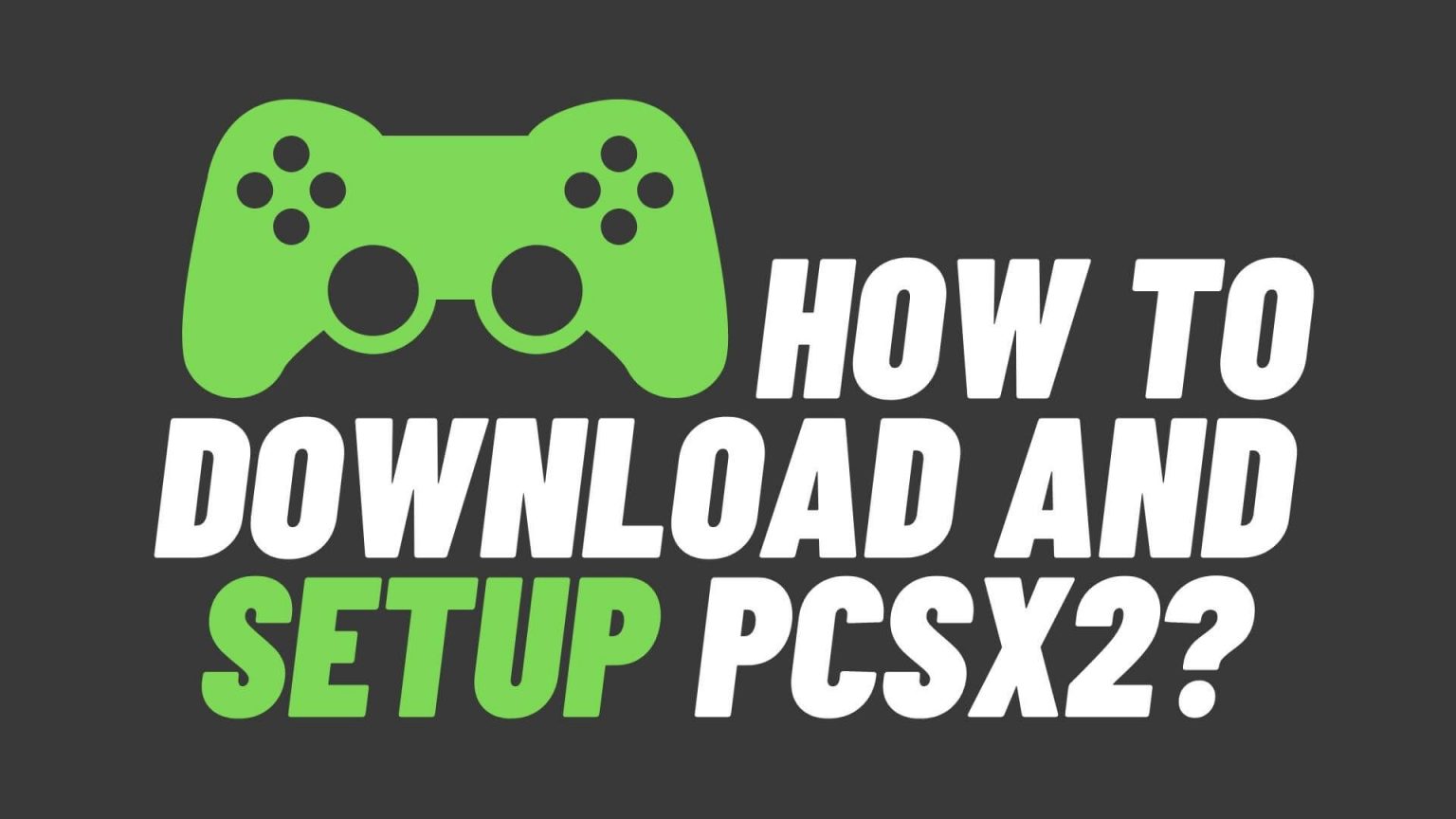 How To Download And Setup PCSX2? | BingoTingo